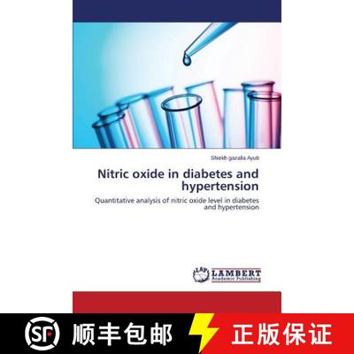 预订 Nitric oxide in diabetes and hypertension [9783659779435]