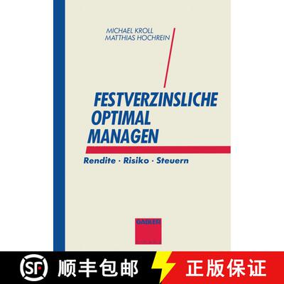 【3-4周达】Festverzinsliche optimal managen: Rendite · Risiko · Steuern [9783409142090]