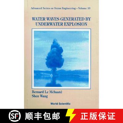 【3-4周达】Water Waves Generated by Underwater Explosion [9789810221324]