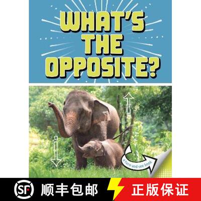 【3-4周达】What's the Opposite?: A Turn-and-See Book [9781398215757]