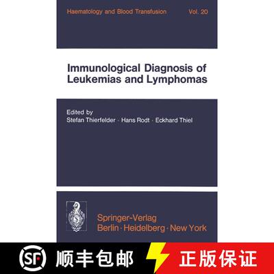 【3-4周达】Immunological Diagnosis of Leukemias and Lymphomas: International Symposium of the Institu... [9783540082163]