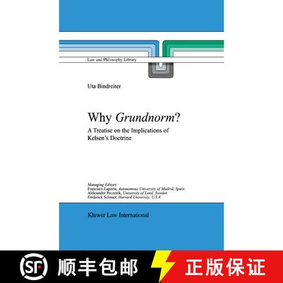 【3-4周达】精装 Why Grundnorm? : A Treatise on the Implications of Kelsen's Doctrine [9789041118677]