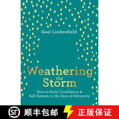 【3-4周达】Weathering the Storm : How to Build Confidence and Self Esteem in the Face of Adversity [9781837963898]
