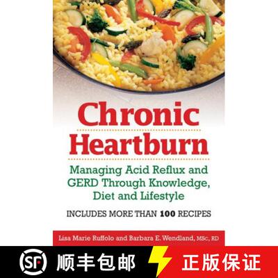 【3-4周达】Chronic Heartburn: Managing Acid Reflux and GERD Through Understanding, Diet and Lifestyle [9780778801344]