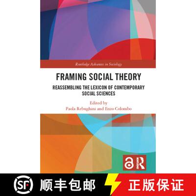【3-4周达】精装 Framing Social Theory: Reassembling the Lexicon of Contemporary Social Sciences [9781032066653]