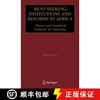 【3-4周达】精装 Rent-Seeking, Institutions and Reforms in Africa : Theory and Empirical Evidence for ... [9780387337722]