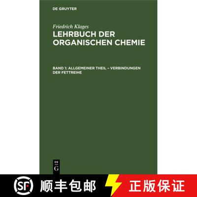 【3-4周达】精装 Allgemeiner Theil – Verbindungen der Fettreihe [9783112344132]