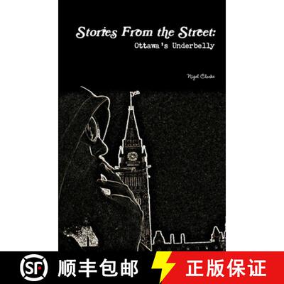 【3-4周达】Stories From the Street: Ottawa's Underbelly [9781387407644]