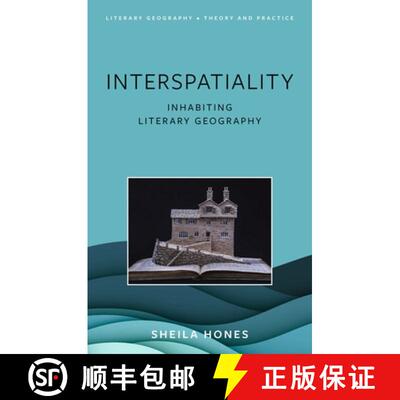 【3-4周达】精装 Interspatiality : Inhabiting Literary Geography [9781837721924]