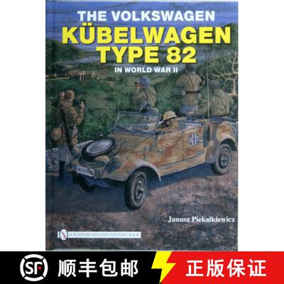 【3-4周达】The Volkswagen Kubelwagen Type 82 in World War II [9780764330988]