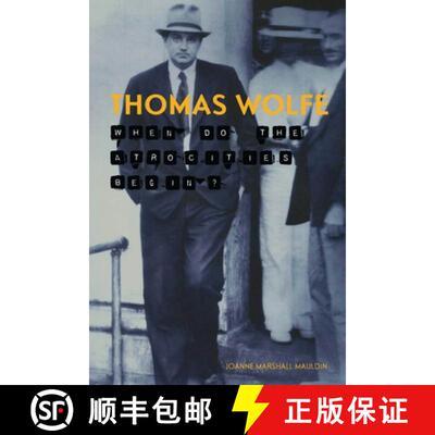 【3-4周达】Thomas Wolfe – When Do the Atrocities Begin? [9781621903512]