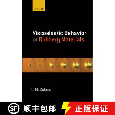 【3-4周达】精装 Viscoelastic Behavior of Rubbery Materials [9780199571574]