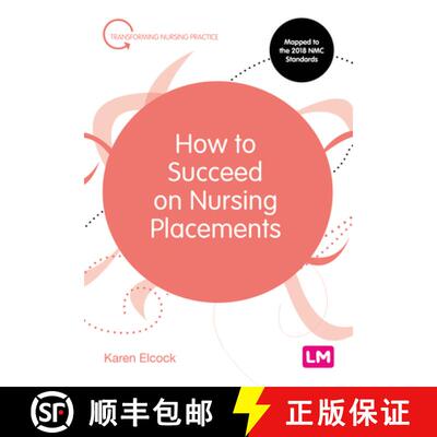 【3-4周达】精装 How to Succeed on Nursing Placements (1) [9781526469977]