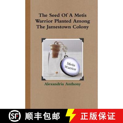 【3-4周达】The Seed Of A Metis Warrior Planted Among The Jamestown Colony [9780359281022]