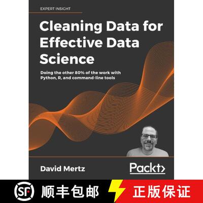 预订 Cleaning Data for Effective Data Science: Doing the other 80% of the work with Python, R, and co... [9781801071291]