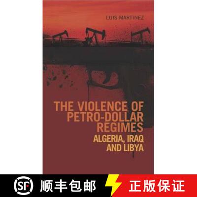 【3-4周达】精装 Violence of Petro-Dollar Regimes: Algeria, Iraq, Libya [9781849041744]