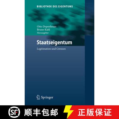 【3-4周达】精装 Staatseigentum : Legitimation und Grenzen (1. Aufl. 2017) [9783662543078]