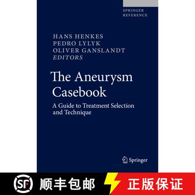 【3-4周达】The Aneurysm Casebook: A Guide to Treatment Selection and Technique (1st ed. 2020) (1st ed... [9783319778266]
