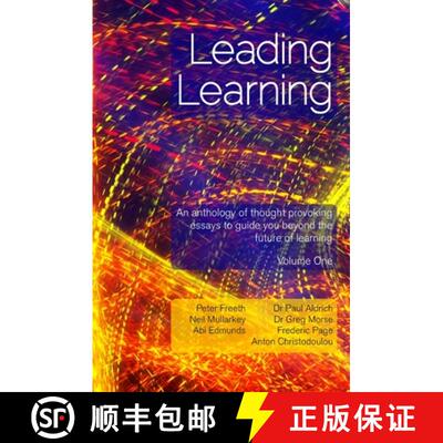 【3-4周达】Leading Learning: An anthology of thought provoking essays to guide you beyond the future ... [9781908293664]