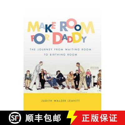 预订 Make Room for Daddy – The Journey from Waiting Room to Birthing Room [9780807871683]