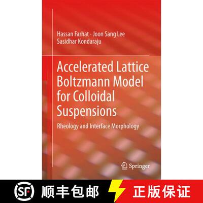 【3-4周达】精装 Accelerated Lattice Boltzmann Model for Colloidal Suspensions : Rheology and Interfac... [9781489974013]