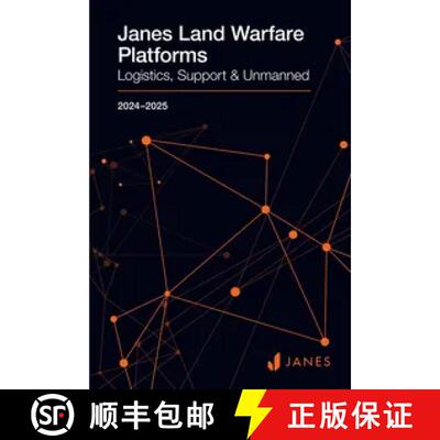 预订 简氏陆战平台：后勤、支持和无人驾驶24/25年鉴 Janes Land Warfare Platforms: Logistics, Support & U... [9780710634528]