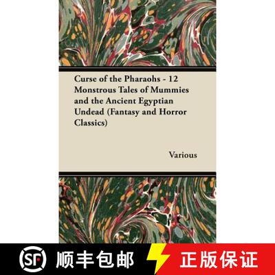 【3-4周达】Curse of the Pharaohs - 12 Monstrous Tales of Mummies and the Ancient Egyptian Undead (Fan... [9781447407317]