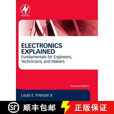 【3-4周达】Electronics Explained: Fundamentals for Engineers, Technicians, and Makers [9780128116418]