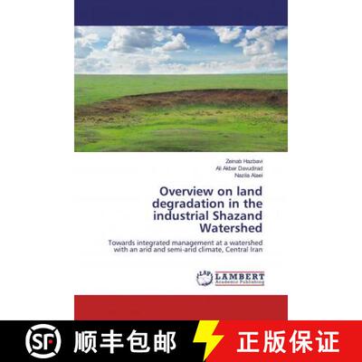 预订 Overview on land degradation in the industrial Shazand Watershed [9786200479594]