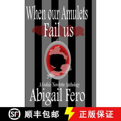 【3-4周达】When our Amulets Fail us [9780692384022]