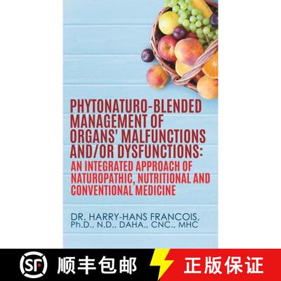 【3-4周达】PhytoNaturo-Blended Management of Organs' Malfunctions and/or Dysfunctions: [9781545635544]