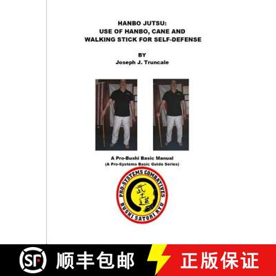 【3-4周达】Hanbo Jutsu: Use of hanbo, cane and walking stick for self defense [9781329042810]