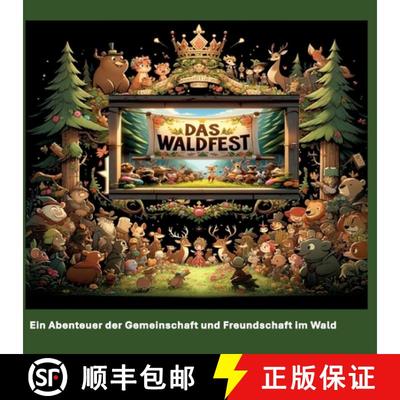 【3-4周达】DAS Waldfest: Abenteuer, Freundschaft und Entdeckungen im Zauberwald - Ein interaktives Vo... [9783384166449]