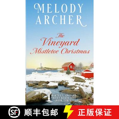 【3-4周达】The Vineyard Mistletoe Christmas: Women's Fiction Clean Romance Mystery [9781998833238]