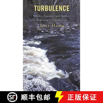 【3-4周达】Turbulence : Leaders, Educators, and Students Responding to Rapid Change [9781475849097]