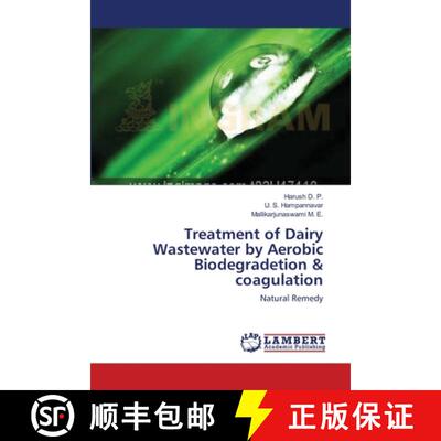 预订 Treatment of Dairy Wastewater by Aerobic Biodegradetion & coagulation [9783659221361]