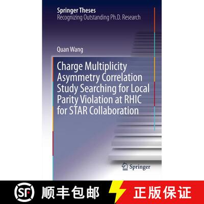 【3-4周达】精装 Charge Multiplicity Asymmetry Correlation Study Searching for Local Parity Violation ... [9783319007557]