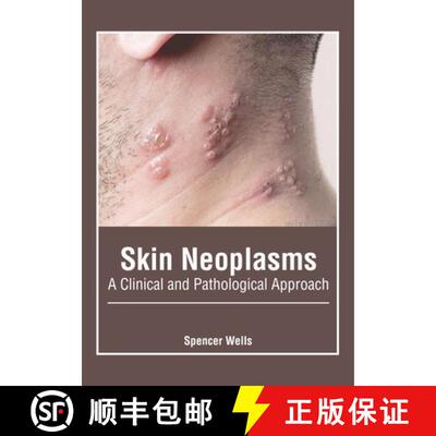 【3-4周达】Skin Neoplasms: A Clinical and Pathological Approach [9781632426215]