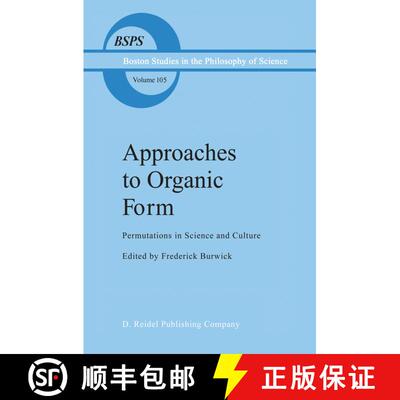 【3-4周达】精装 Approaches to Organic Form: Permutations in Science and Culture [9789027725417]