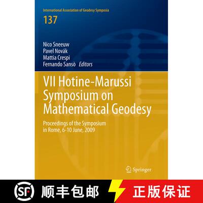 【3-4周达】VII Hotine-Marussi Symposium on Mathematical Geodesy : Proceedings of the Symposium in Rom... [9783662508060]