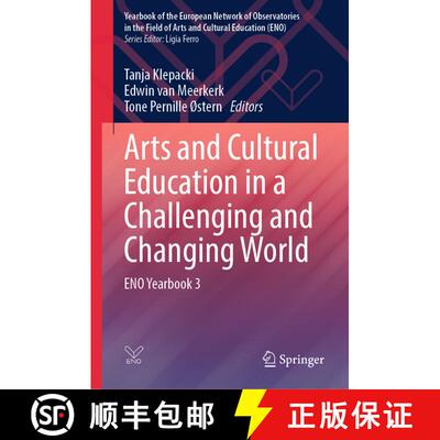 【3-4周达】Arts and Cultural Education in a Challenging and Changing World : ENO Yearbook 3 [9789819718955]