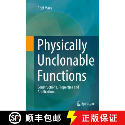 【3-4周达】Physically Unclonable Functions : Constructions, Properties and Applications (Softcover re... [9783662514528]
