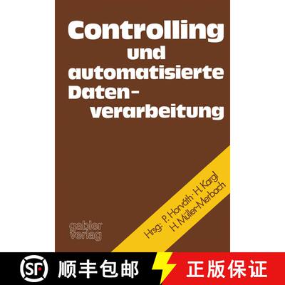 【3-4周达】Controlling und automatisierte Datenverarbeitung : Festschrift f. Karl Ferdinand Bussmann ... [9783409301510]