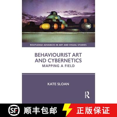 【3-4周达】精装 Behaviourist Art and Cybernetics: Mapping a Field [9781032612317]
