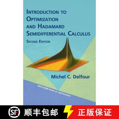 【3-4周达】精装 Introduction to Optimization and Hadamard Semidifferential Calculus [9781611975956]