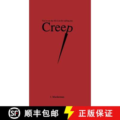 【3-4周达】精装 Creep: You're on My Hit List for Calling Me [9781897453940]