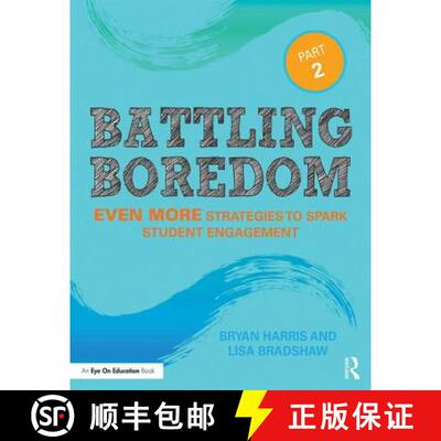 【3-4周达】Battling Boredom, Part 2 : Even More Strategies to Spark Student Engagement [9780415403160]