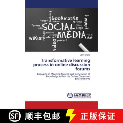 预订 Transformative learning process in online discussion forums [9783659142093]