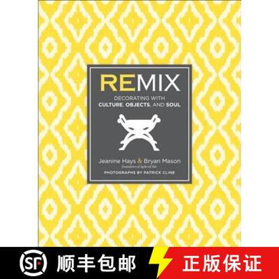 【3-4周达】Remix: Decorating with Culture, Objects, and Soul [9780770433024]