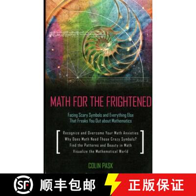 【3-4周达】Math for the Frightened : Facing Scary Symbols and Everything Else That Freaks You Out Abo... [9781616144210]